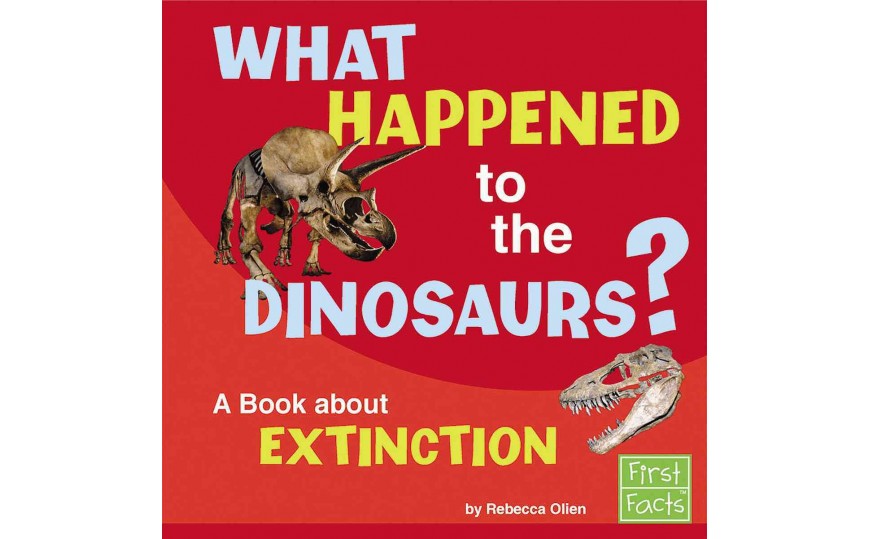 What Happened to the Dinosaurs? A Book about Extinction|9780736863780
