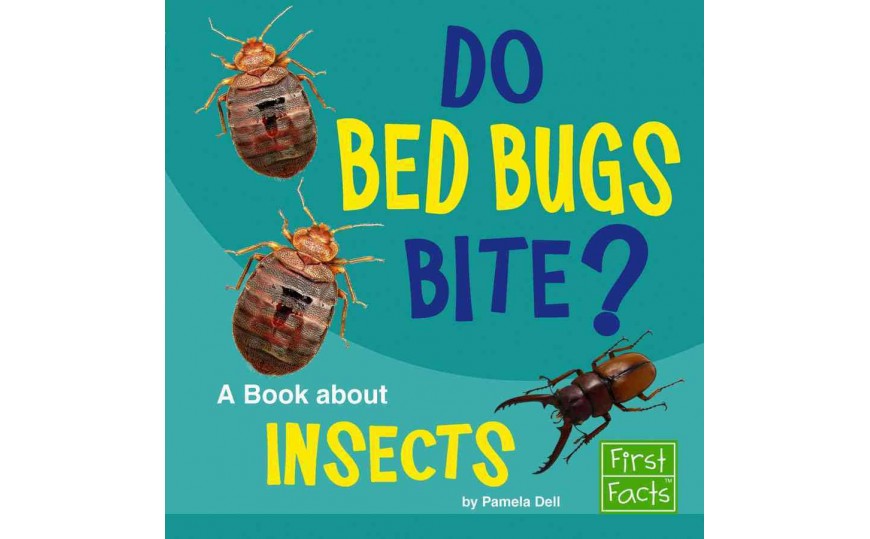 Do Bed Bugs Bite? A Book about Insects (Why in the World?)|9780736867856